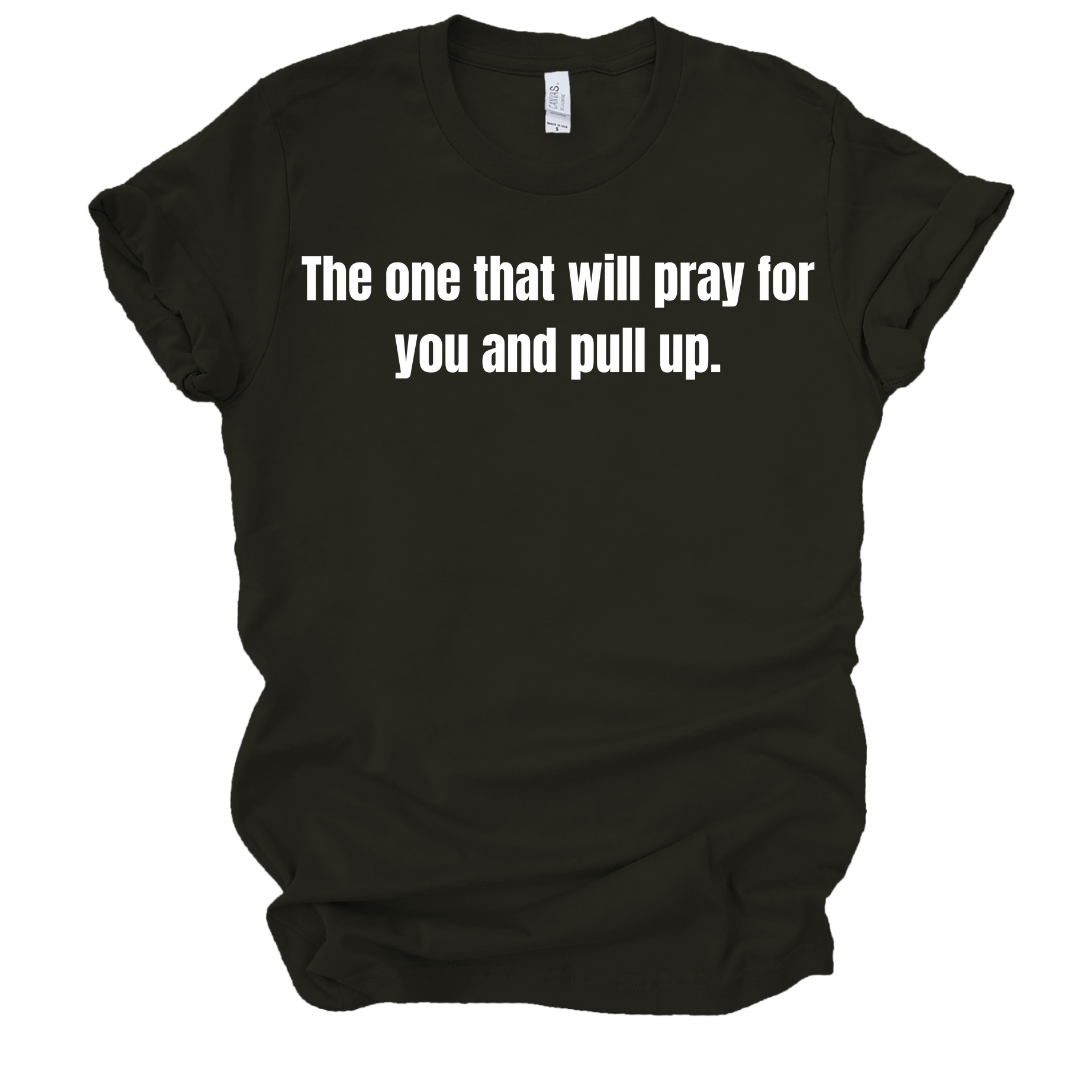 The one that will pray for you and pull up – Merchanaire